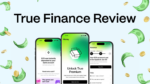 True Finance Review 2025: Is The True Finance App Legit? - Nichehacks