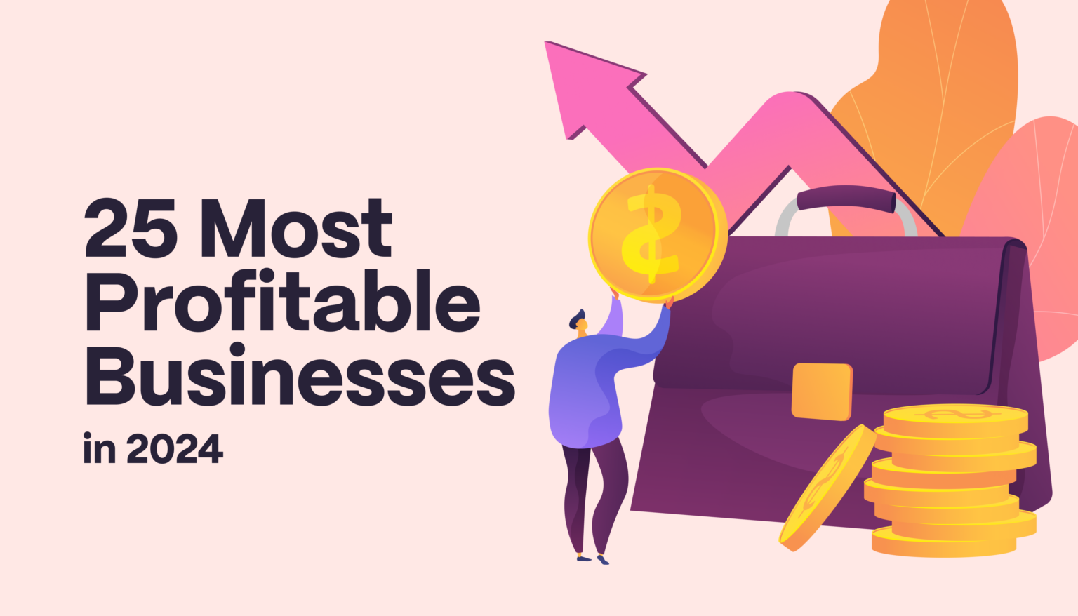 25 Most Profitable Businesses in 2025 [Up to $1m+ per year] - Nichehacks